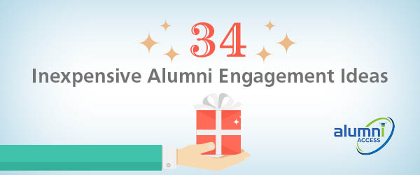 34 Inexpensive Alumni Engagement Ideas